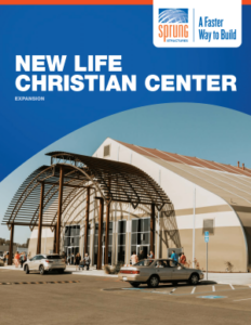 Sprung Project: New Life Christian Center - Church - Church